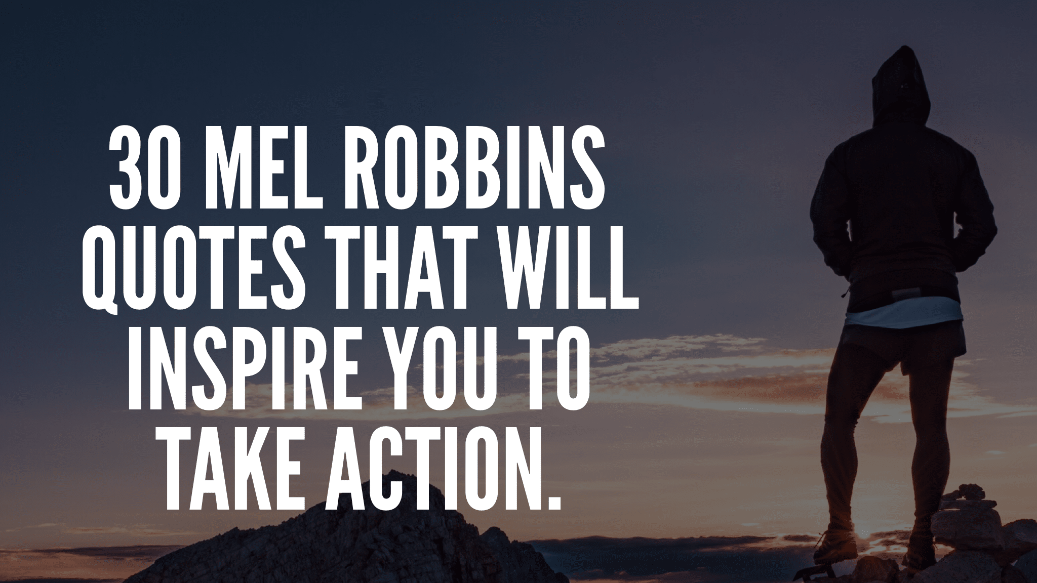 30 Mel Robbins Quotes That Will Inspire You To Take Action